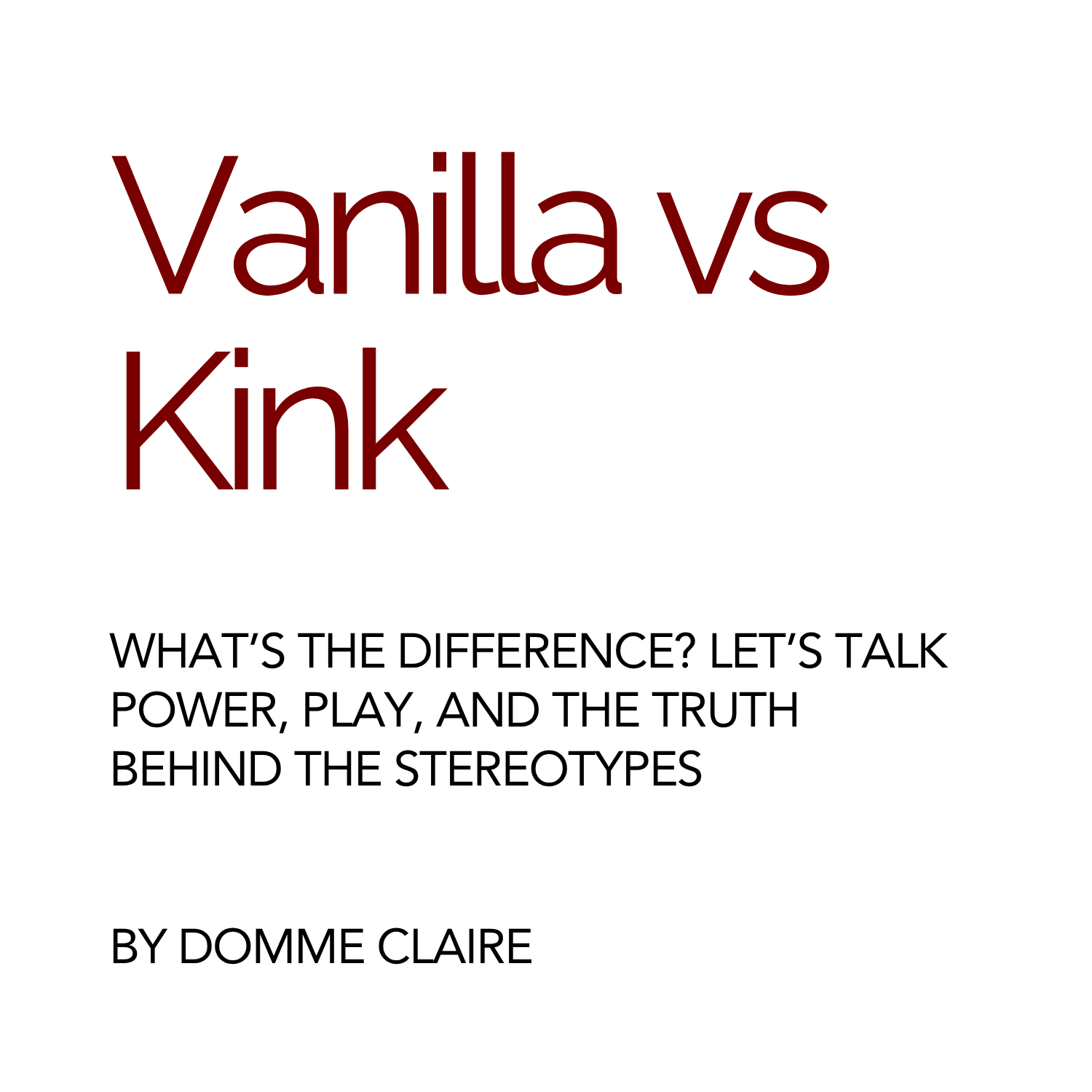 Vanilla vs Kink - What’s the Difference? - Domme Claire